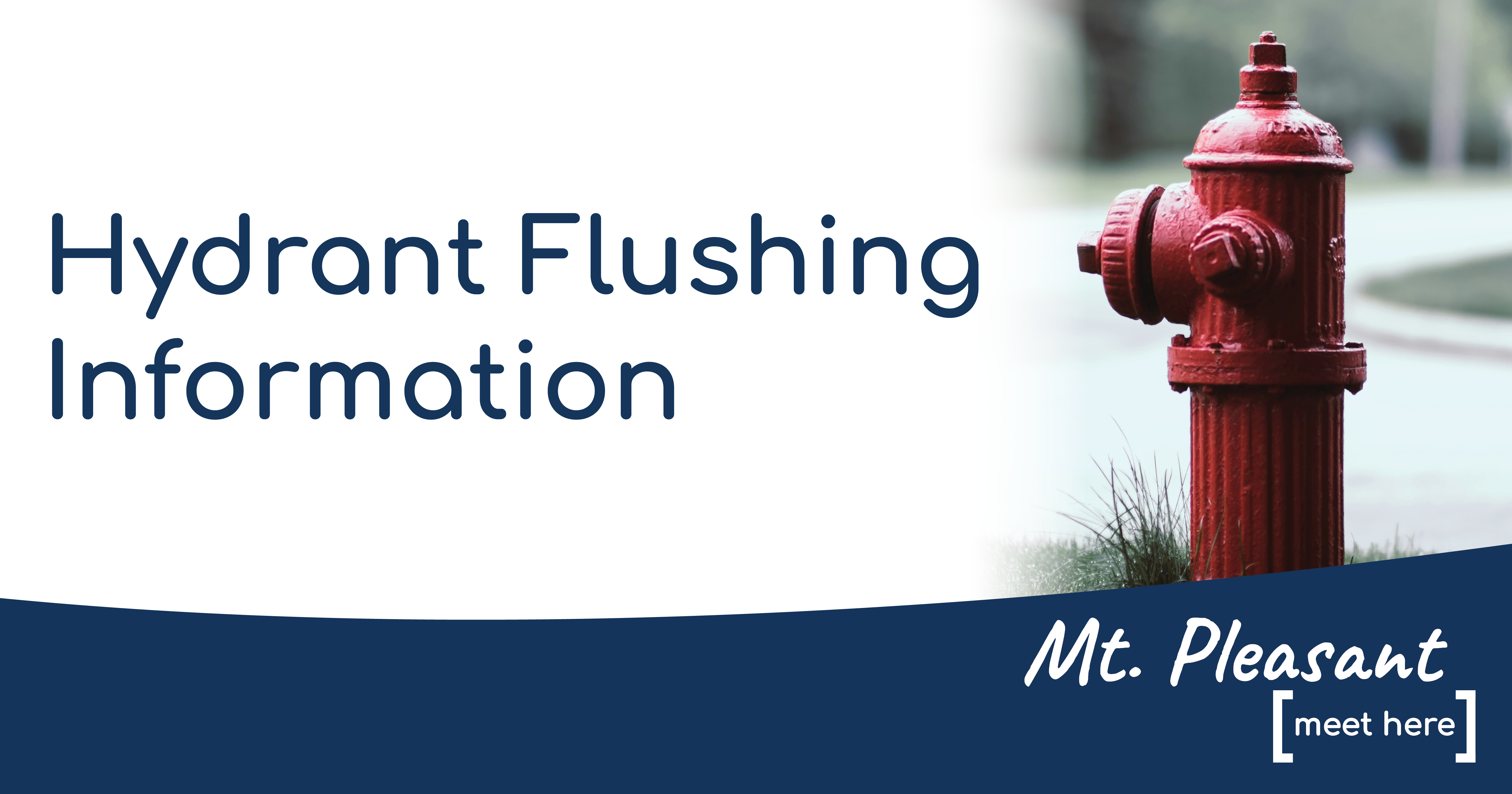 City of Mt. Pleasant Water Hydrant Flushing to Begin – City of Mt.Pleasant