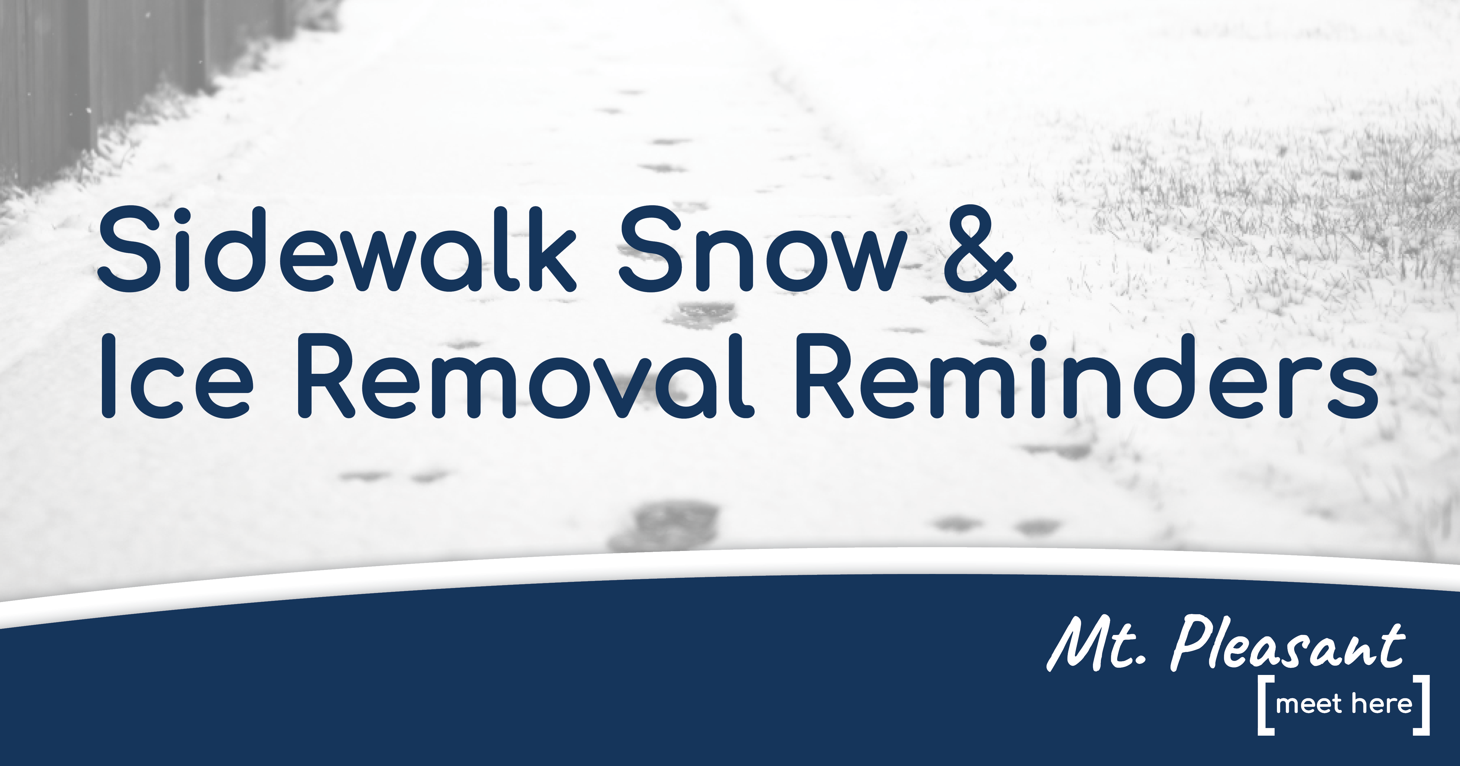 Sidewalk Snow & Ice Removal Reminder – City of Mt.Pleasant
